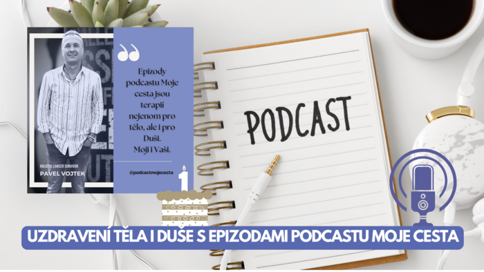 [1.výročí podcastu Moje cesta] Cesta uzdravení těla i Duše :: Pavel Vojtek a Moje cesta